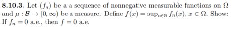 solved 8 10 3 let fr be a a sequence of nonnegative