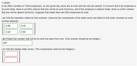 Solved Just Having Issues Finding The Steady State Vector Chegg