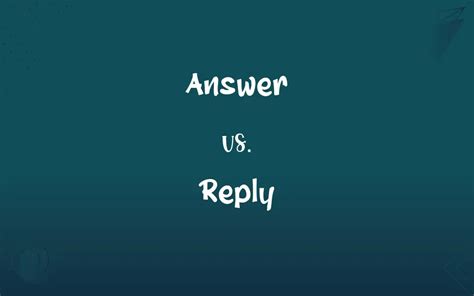 Answer Vs Reply Whats The Difference
