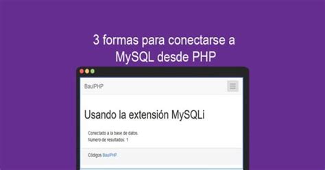 Formas Para Conectarse A MySQL Desde PHP BaulPHP