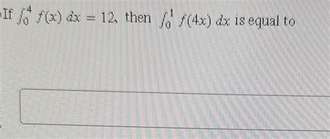 Solved If F X Dx Then F X Dx Is Equal To Chegg Com
