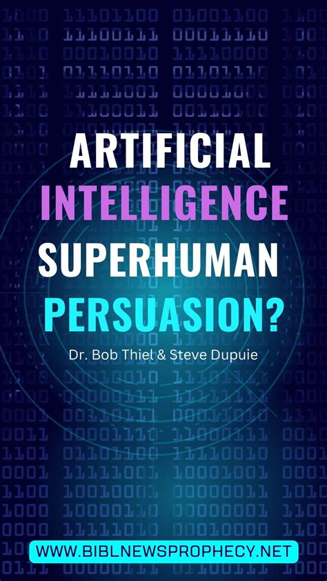 Artificial Intelligence Superhuman Persuasion — Bible News Prophecy Radio
