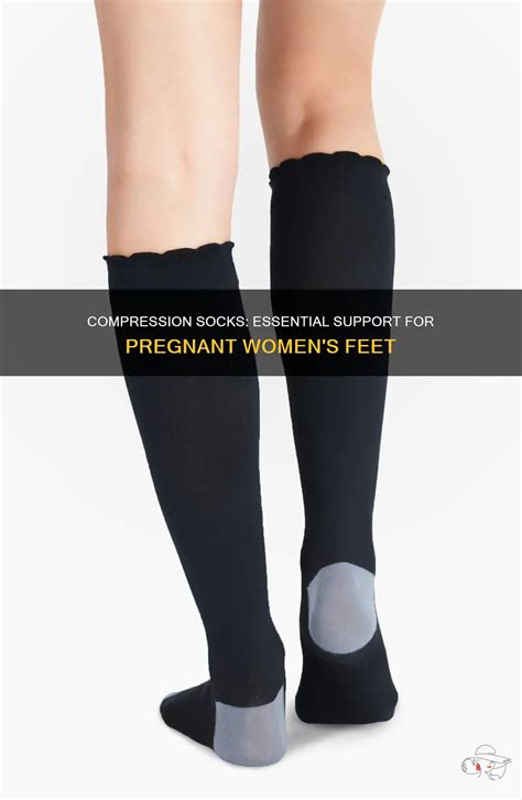 Compression Socks Essential Support For Pregnant Womens Feet Shunvogue