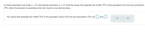 Solved A Normal Population Has Mean μ 52 And Standard