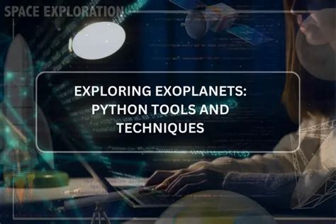 Exploring Exoplanets Unveiling Mysteries With Python Tools 🌌🔍