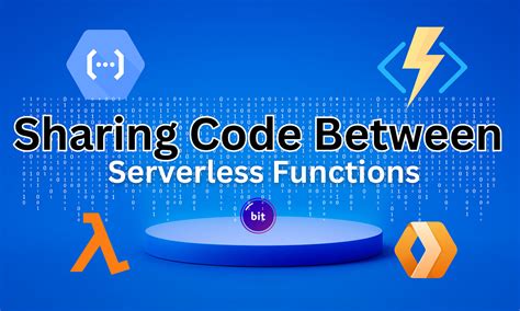 How To Share Code Between Serverless Functions By Ashan Fernando Bits And Pieces