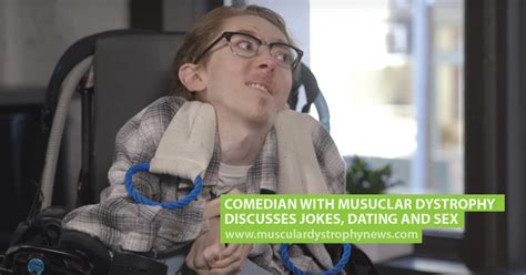 Comedian With Muscular Dystrophy Discusses Jokes Dating And Sex