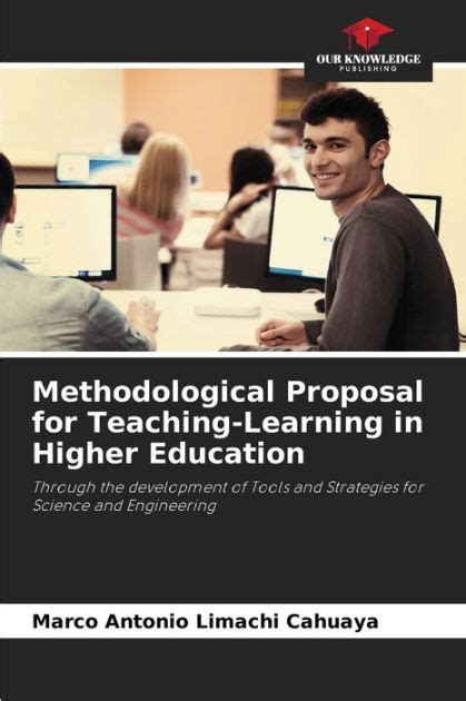 Methodological Proposal For Teaching Learning In Higher Education By Marco Antonio Limachi