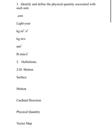 Solved 1 Identify And Define The Physical Quantity