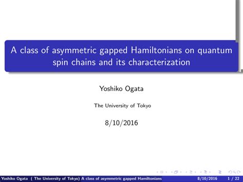 [ppt] a class of asymmetric gapped hamiltonians on quantum spin