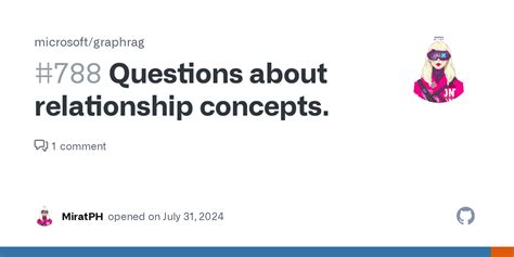 questions about relationship concepts · issue 788 · microsoft graphrag · github