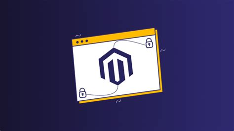 Magento Security Tips Protect Your Online Store