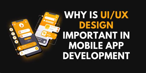 Why Is Uiux Design Important In Mobile App Development