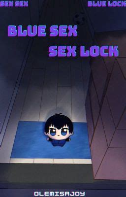 Blue Sex Sex Lock DAY 20 Wattpad