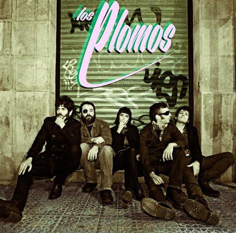 Los Plomos Songs Events And Music Stats