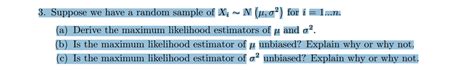 Solved Suppose we have a random sample of Xi N µ σ Chegg