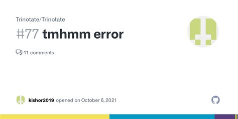 Tmhmm Error · Issue 77 · Trinotatetrinotate · Github