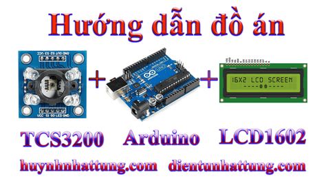 Tcs3200 Giao Tiếp Arduino Nhận Biết Màu Rgb Lcd1602 Arduino