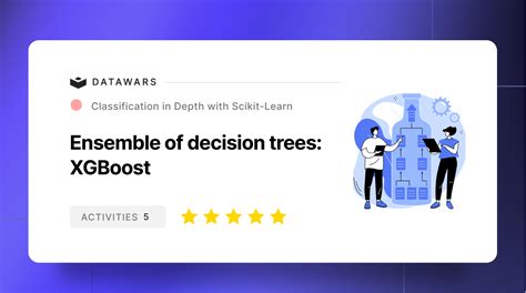 Ensemble Of Decision Trees Xgboost Free Data Science Project Data Wars