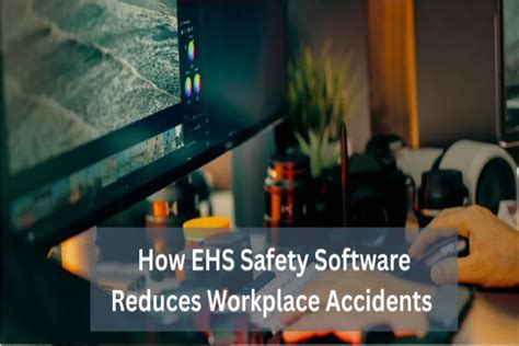 How Ehs Safety Software Reduces Workplace Accidents