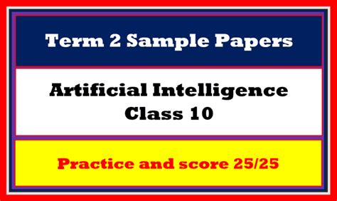 5 Most Important Term 2 Sample Paper Ai Class 10 Tutorialaicsip