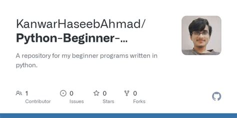 kanwar haseeb ahmad on linkedin github kanwarhaseebahmad python beginner projects a