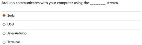SOLVED Arduino Communicates With Your Computer Using The Stream