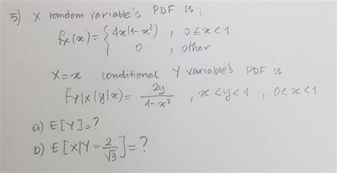 Solved 5 X Random Variables Pdf Is Fxx 4x1−x200≤x