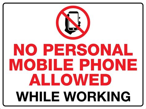 No Personal Mobile Phone Allowed While Working Sign New Signs