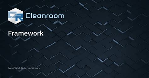 Framework Cleanroommc