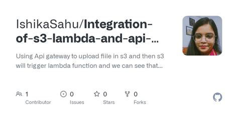 Ishika Sahu On Linkedin Github Ishikasahuintegration Of S3 Lambda And Api Gateway Using Api
