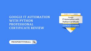 Google IT Automation With Python Professional Certificate Review