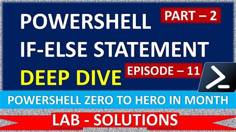 If Else Statement Lab And Solutions Ep 11 Powershell Zero To Hero In Month Youtube