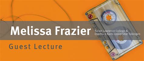 Melissa Frazier Sarah Lawrence College And Eberhard Karls Universität