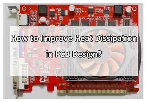 How To Improve Heat Dissipation In Pcb Design Pcb Hero