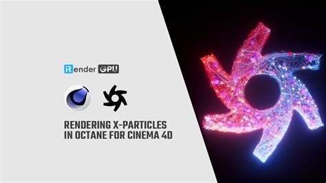 Rendering X Particles In Octane For Cinema D Octane Render Farm
