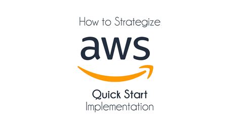 How To Strategize AWS Quick Start Implementation Quick Start Cloud