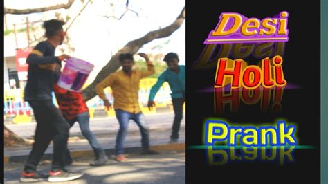 Desi Holi Prank Prank Hacker Best Holi Prank Ever Youtube