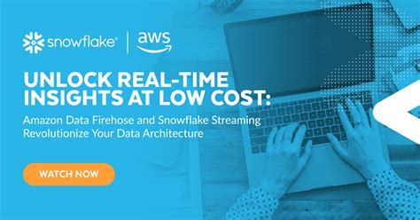 Unlock Real Time Insights At Low Cost Amazon Data Firehose And Snowflake Streaming