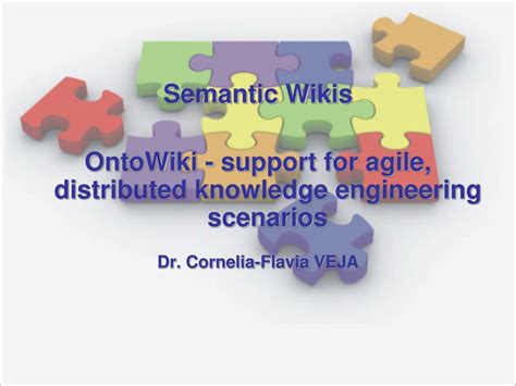 Ppt Semantic Wikis Ontowiki Support For Agile Distributed Knowledge Engineering Scenarios