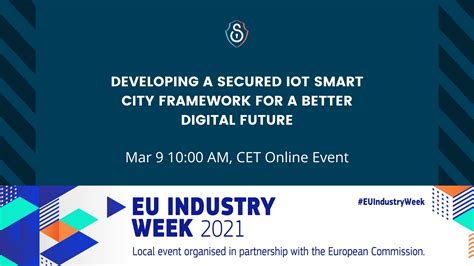 Developing A Secured IoT Smart City Framework Cyberwatching