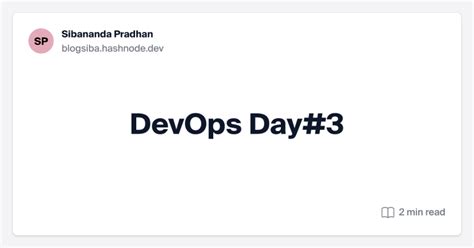 Sibananda Pradhan On Linkedin Devops Day3