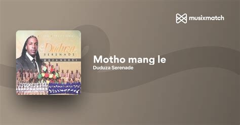 Duduza Serenade Motho Mang Le Lyrics Musixmatch