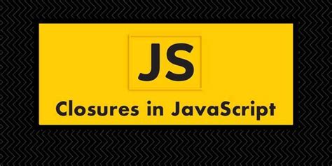 javascript closures cheatsheet debojyoti saha
