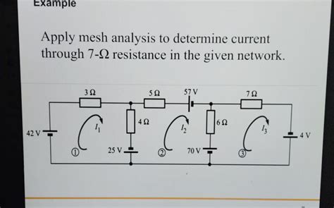 Apply Mesh Analysis To Determine Current Through 7 Resistance In The Given Network Circuit