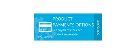 CS Cart Add On SoftSolid Product Payments Options