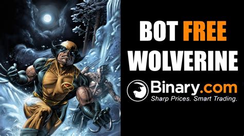 Binary Bot Bot Free Wolverine Para Binary Youtube