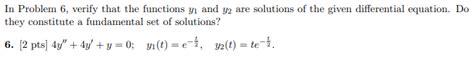 Solved In Problem 6 Verify That The Functions Y1 And Y2