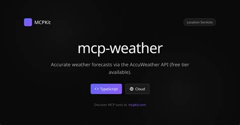 Mcp Weather Location Services Mcp Tool Mcpkit Mcpkit Mcp Tools