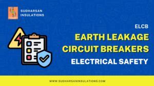 What Is An ELCB How Earth Leakage Circuit Breaker Works